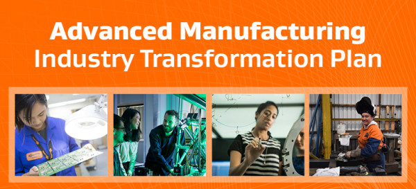The Advanced Manufacturing Industry Transformation Plan - Hanga Aro Rau